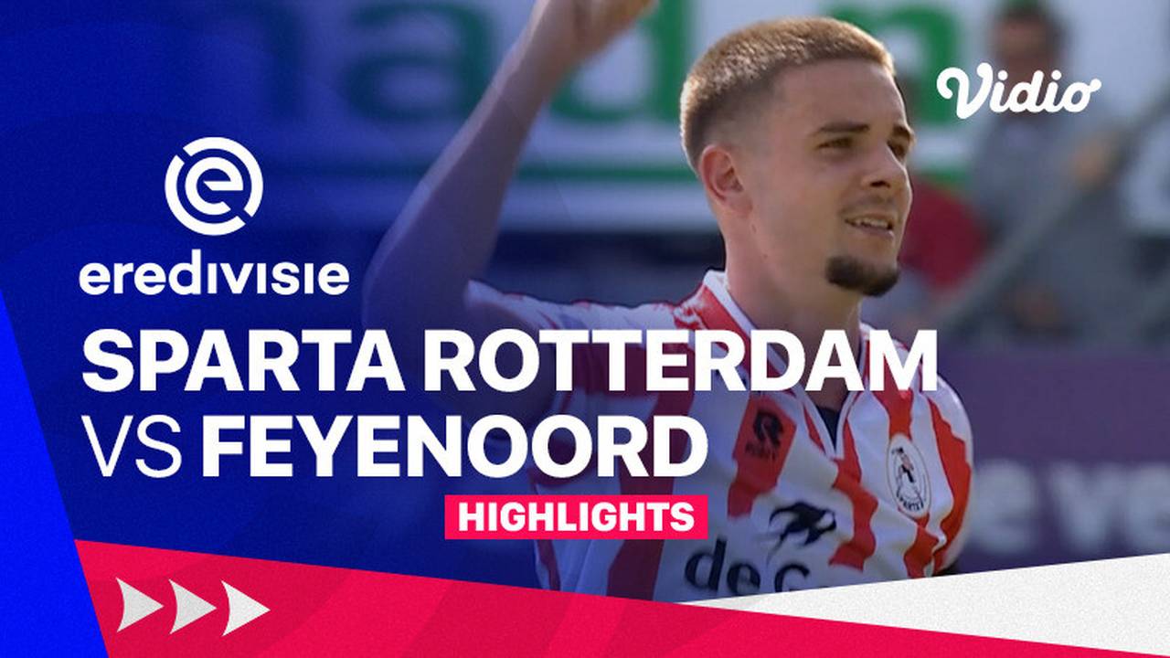Sparta Rotterdam vs Feyenoord - Highlights | Eredivisie 24/25 | Vidio