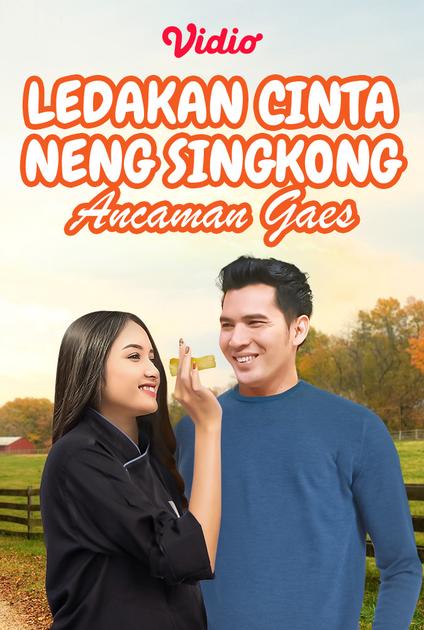 Streaming Ledakan Cinta Neng Singkong Ancaman Gaes | Vidio