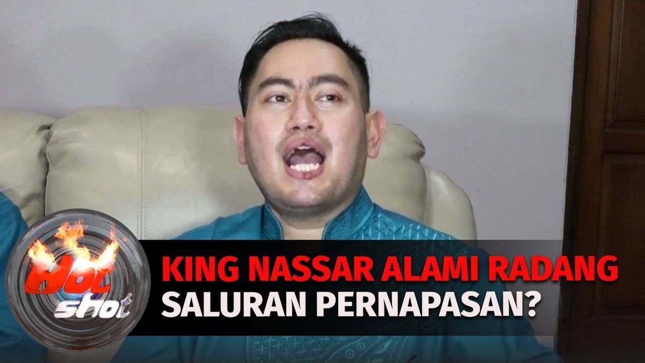 Semangat Sembuh! King Nassar Alami Radang Saluran Pernapasan Hingga ...