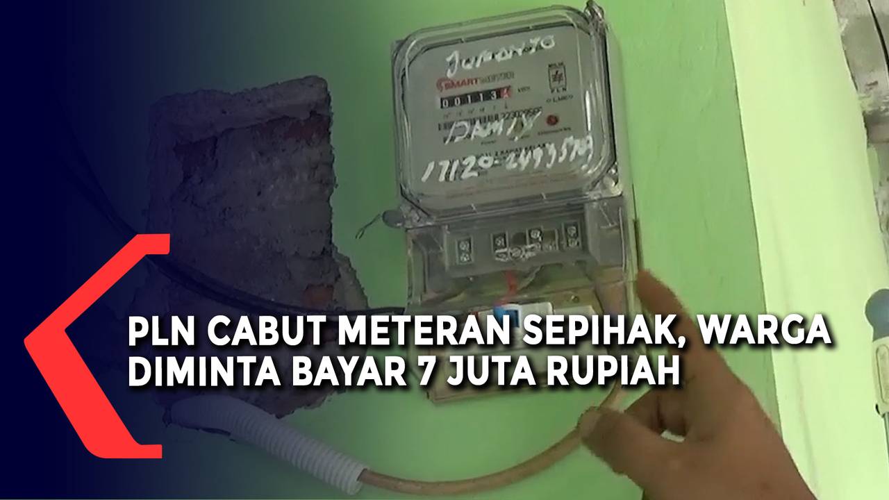 PLN Cabut Meteran Listrik Sepihak, Warga Diminta Bayar 7 Juta Rupiah - Kompas TV | Vidio