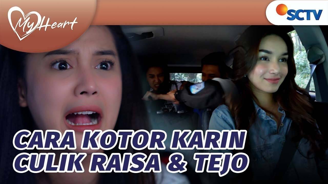 [Gratis] My Heart - LICIK! Karin Culik Raisa & Tejo | My Heart Episode 87 (2024)