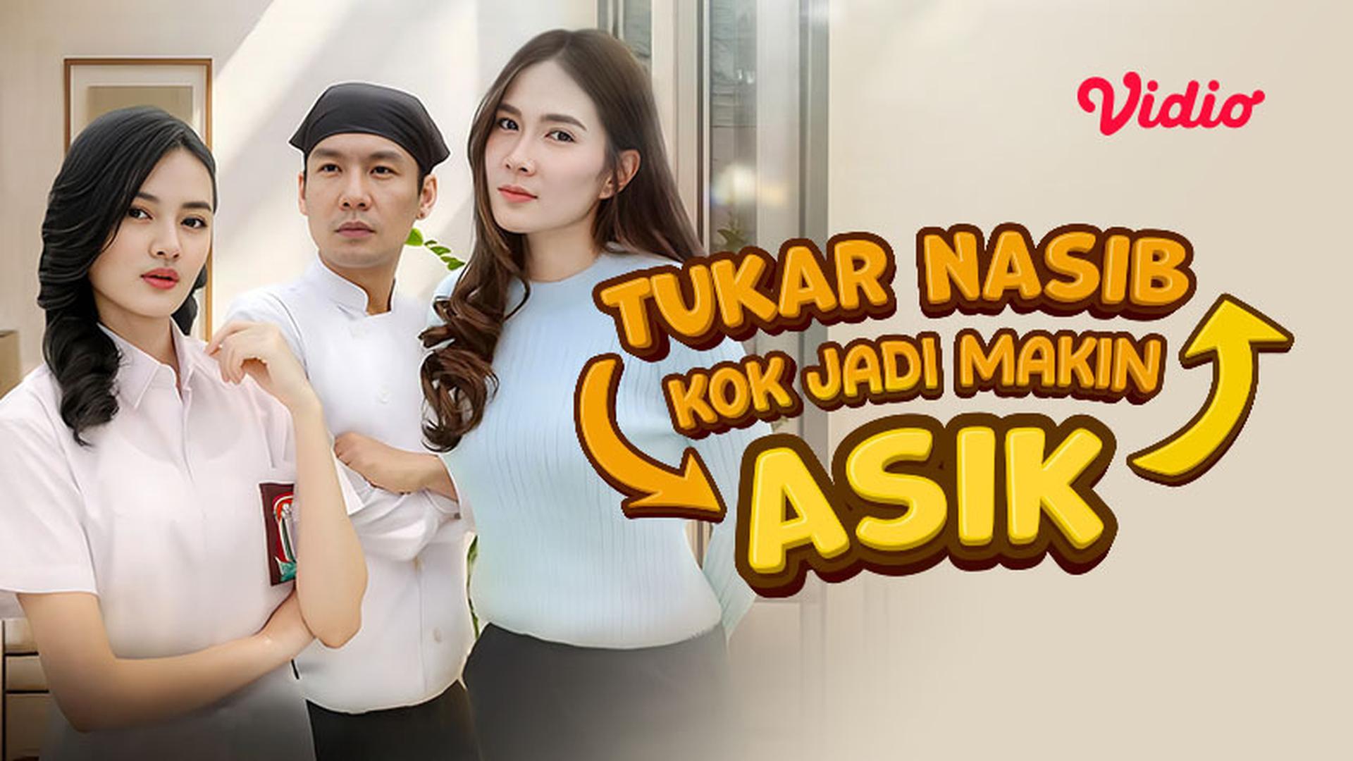 Streaming Tukar Nasib Kok Jadi Makin Asik | Vidio