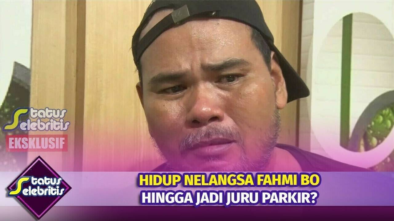 Hidup Nelangsa Fahmi BO Hingga Harus Jadi Juru Parkir | Status ...