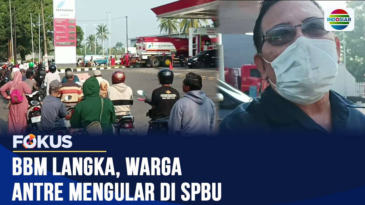 BBM Langka, Warga Antre Mengular di SPBU | Fokus - INDOSIAR