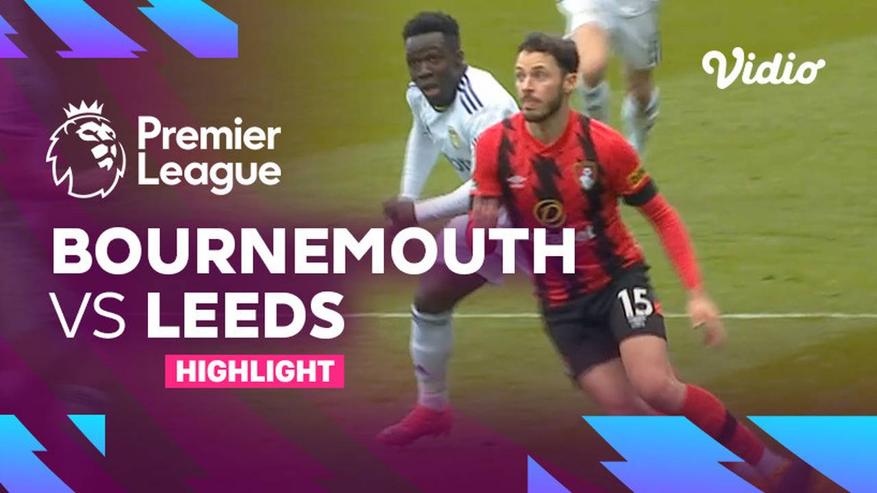 Highlights - Bournemouth vs Leeds | Premier League 22/23 | Vidio