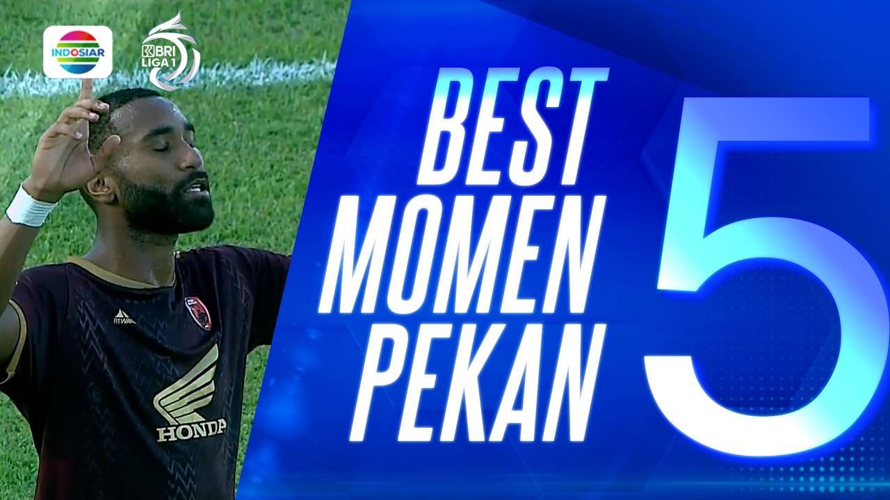 Apa Saja Momen-momen Seru yang Terjadi di Pekan 5 BRI Liga 1 2022/2023 ...