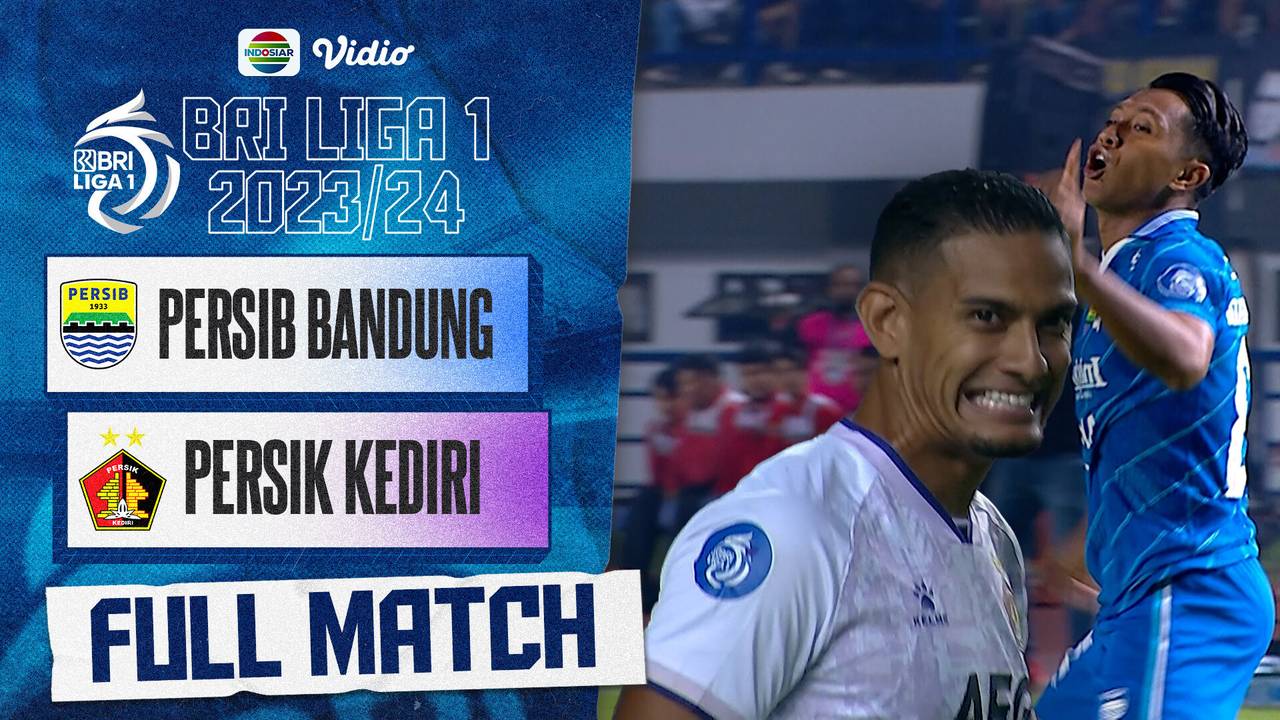 PERSIB Bandung VS PERSIK Kediri - Full Match | BRI Liga 1 2023/2024 | Vidio