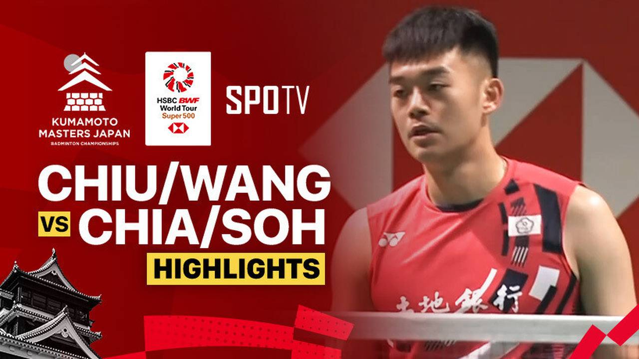 Chiu Hsiang Chieh/Wang Chi-Lin (TPE) vs Aaron Chia/Soh Wooi Yik (MAS) - Highlights | Kumamoto ...