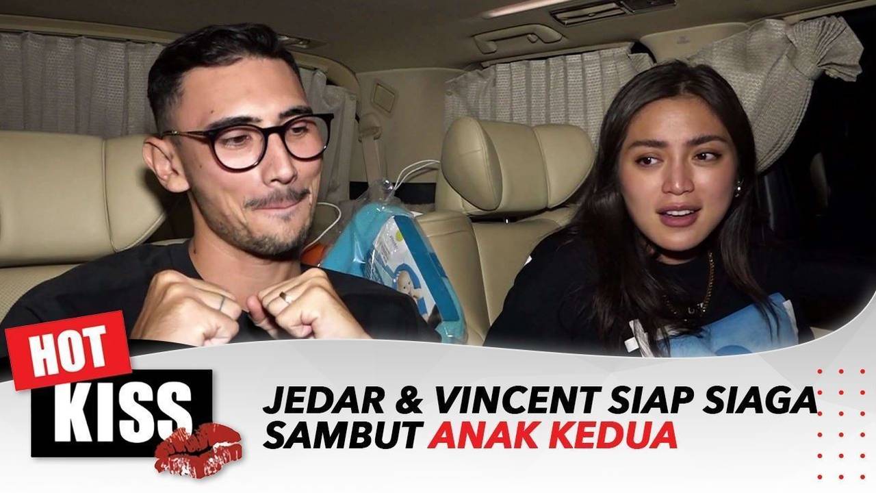 Jelang Kelahiran Anak Kedua, Jedar dan Vincent Lebih Siaga | Hot Kiss ...