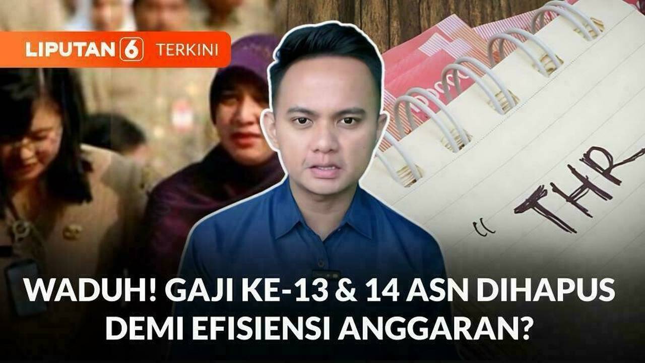 Waduh! Gaji ke-13 dan 14 ASN Tahun 2025 Dihapus Demi Efisiensi Anggaran_ _ Liputan 6 - SCTV | Vidio