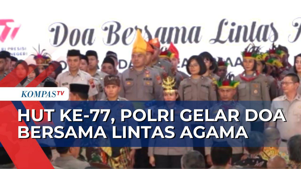 HUT Bhayangkara Ke-77 pada 1 Juli 2023, Polri Gelar Doa Bersama Lintas Agama! - Kompas TV | Vidio