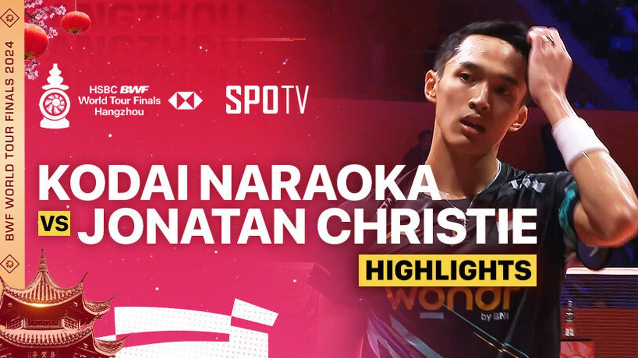 Kodai Naraoka (JPN) vs Jonatan Christie (INA) - Highlights | BWF World Tour Finals 2024 - Men's ...