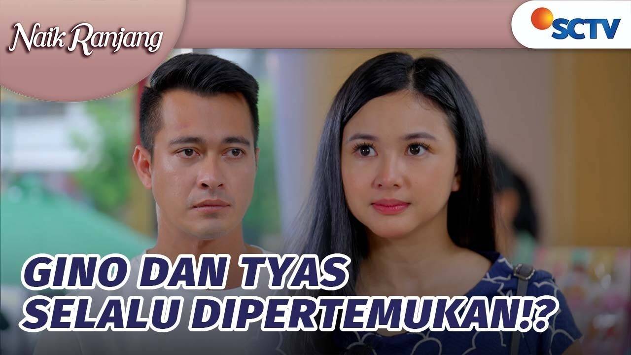 Naik Ranjang - Takdir Selalu Mempertemukan Gino dan Tyas | Naik Ranjang - Episode 42 (2024) | Vidio