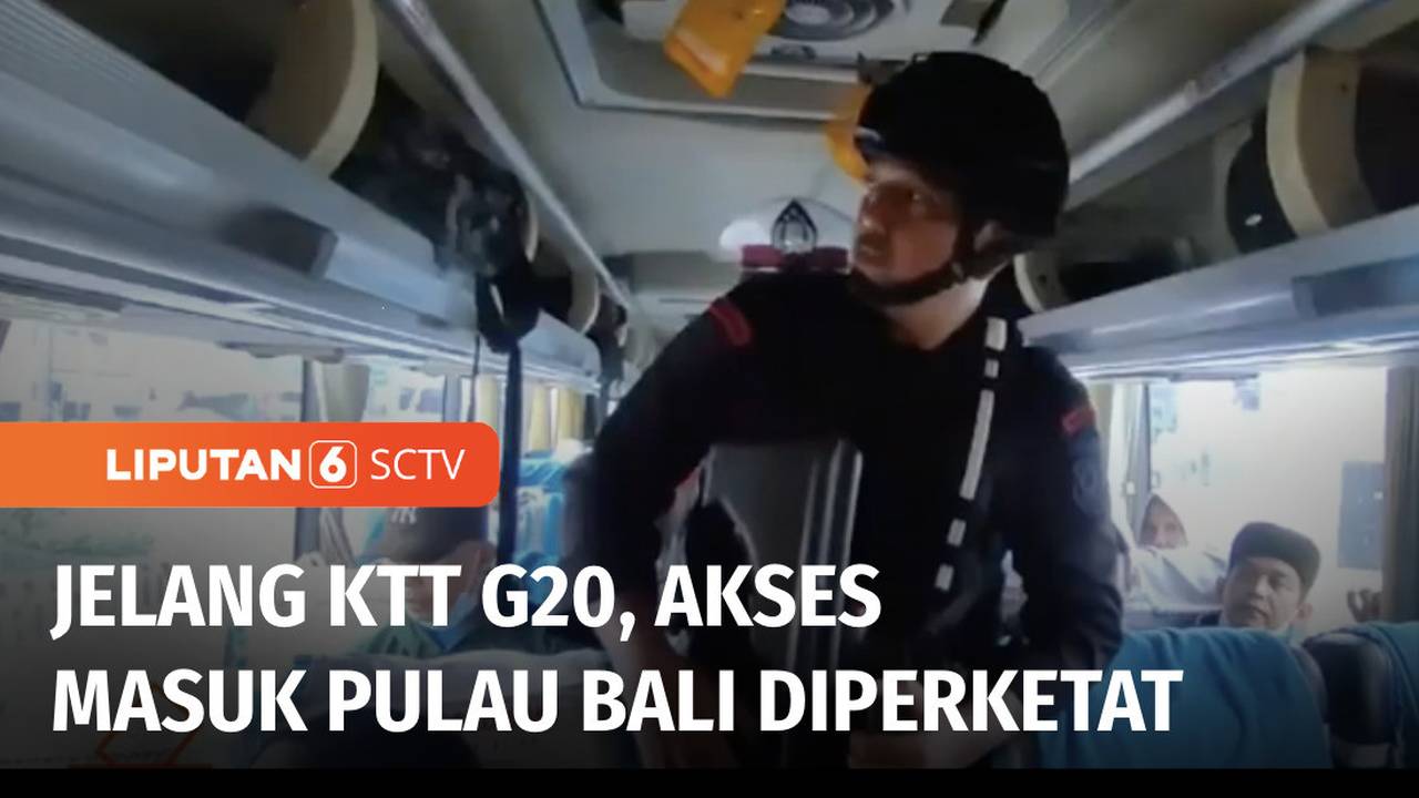 Jelang KTT G20 di Nusa Dua, Pengamanan Akses Masuk Pulau Bali Diperketat | Liputan 6 - SCTV | Vidio