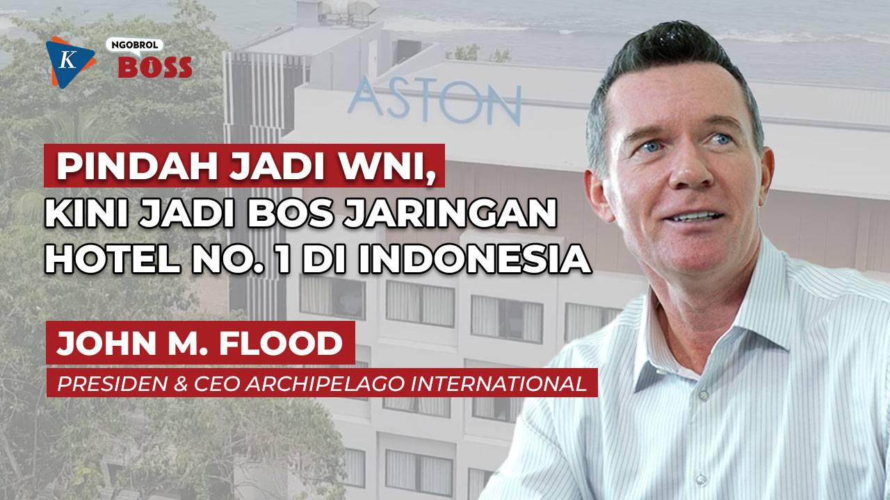 [Ngobrol Boss] John Flood, Berawal dari Mimpi Kerja di Hotel, Kini CEO Jaringan Perhotelan ...