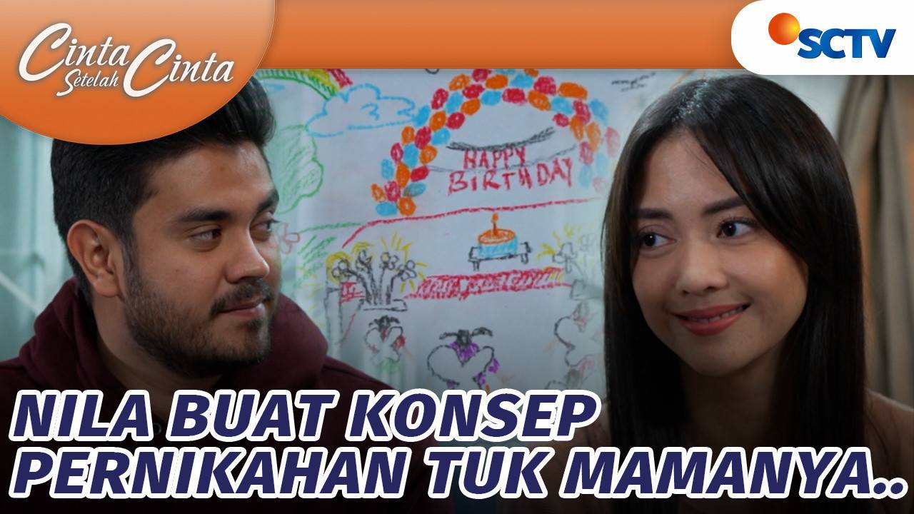 [Gratis] Cinta Setelah Cinta - Manis! Konsep Yang Nila Siapkan untuk Pernikahan Mamanya | Cinta ...