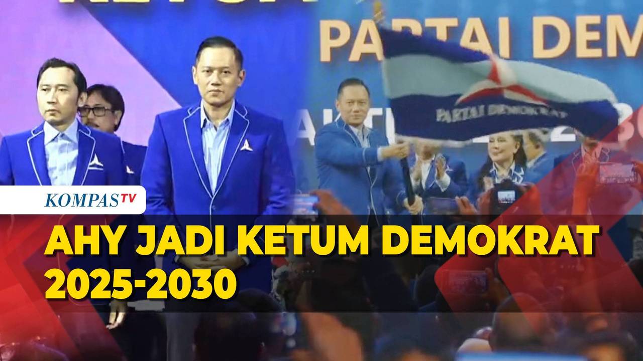 Sah! AHY Terpilih Kembali Jadi Ketum Demokrat 2025-2030 - Kompas TV | Vidio