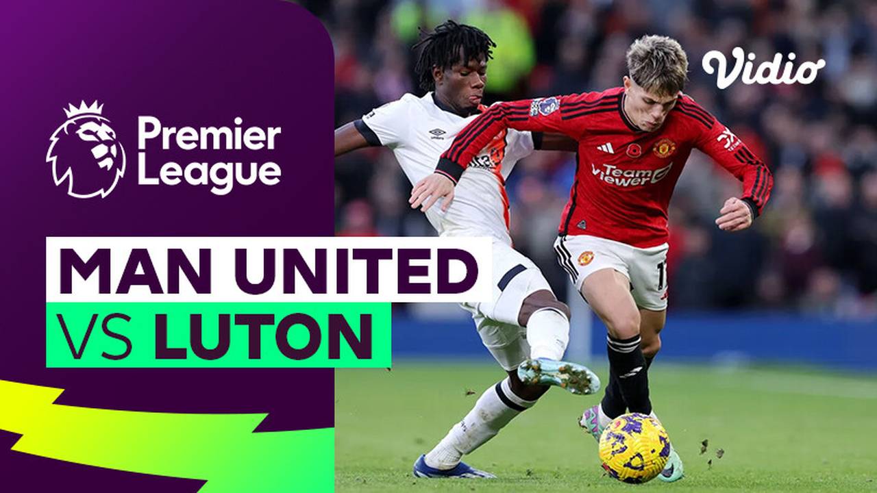 Man United vs Luton - Mini Match | Premier League 23/24 | Vidio