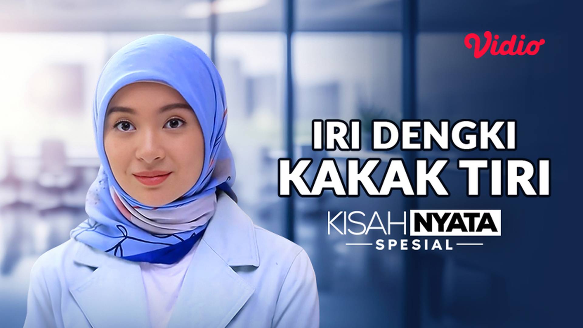 Streaming Kisah Nyata Spesial - Iri Dengki Kakak Tiri
