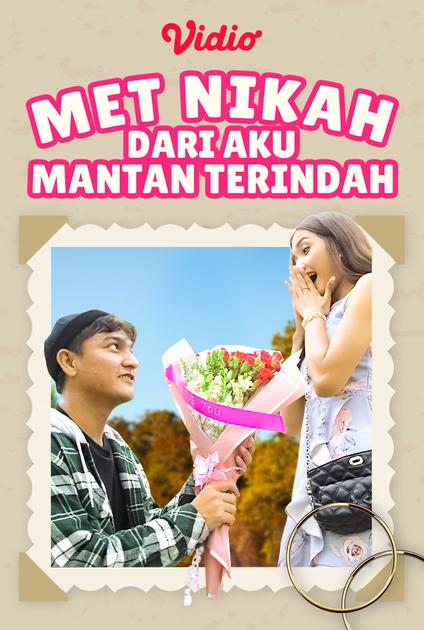 Streaming Met Nikah Dari Aku Mantan Terindah | Vidio