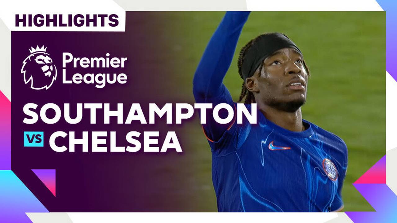 Southampton vs Chelsea - Highlights | Premier League 24/25 | Vidio