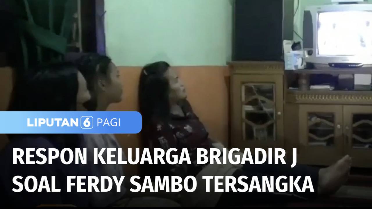 Keluarga Brigadir J Sambut Baik Penetapan Irjen Pol Ferdy Sambo ...