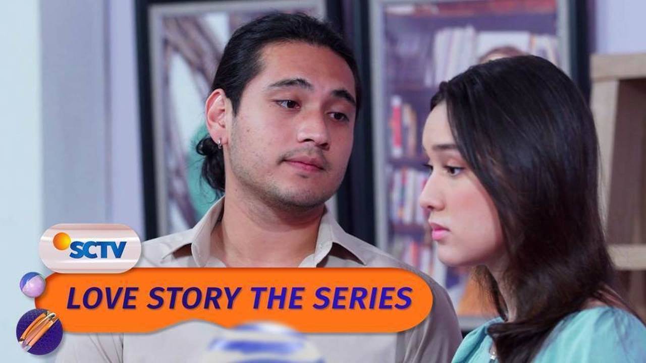 Love Story The Series - Episode 452 dan 453 | Part 1/2 (2021)