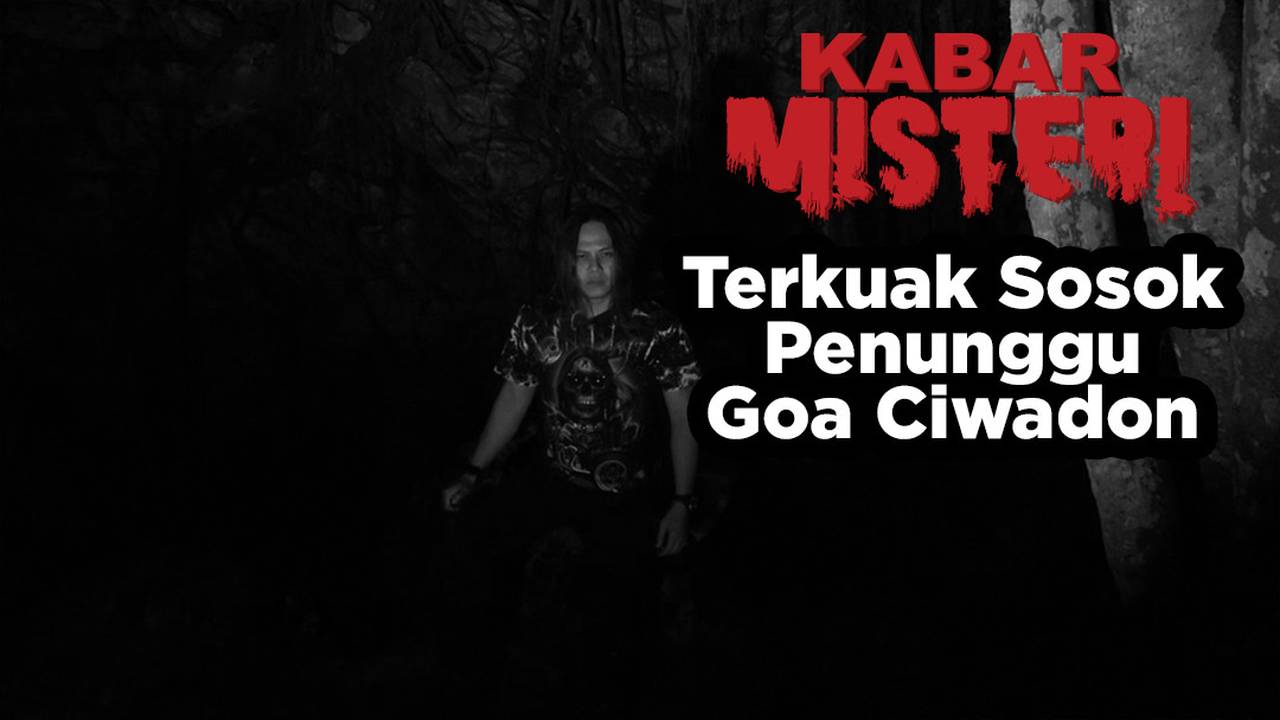 Misteri Goa Ciwadon Part1 : Terkuak Sosok Penunggu Goa Ciwadon | Vidio