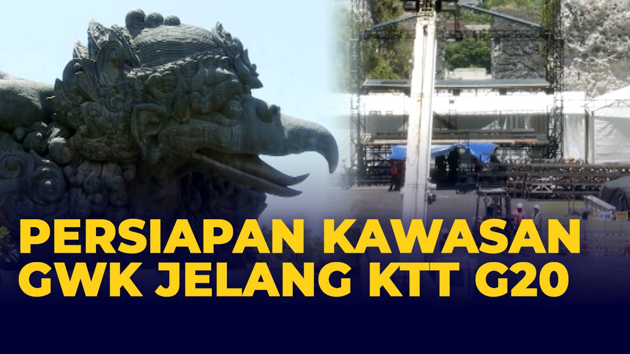 Persiapan Kawasan Wisata GWK Jelang Puncak KTT G20, Capai 99 Persen ...