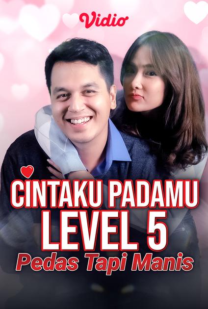 Streaming Cintaku Padamu Level 5 Pedas Tapi Manis | Vidio