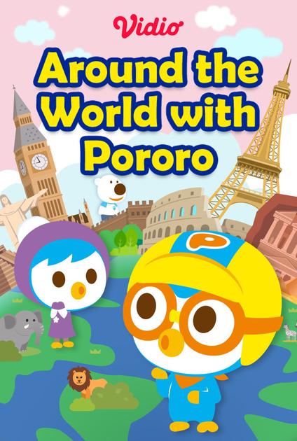 Nonton Around the World with Pororo (2022) Sub Indo | Vidio