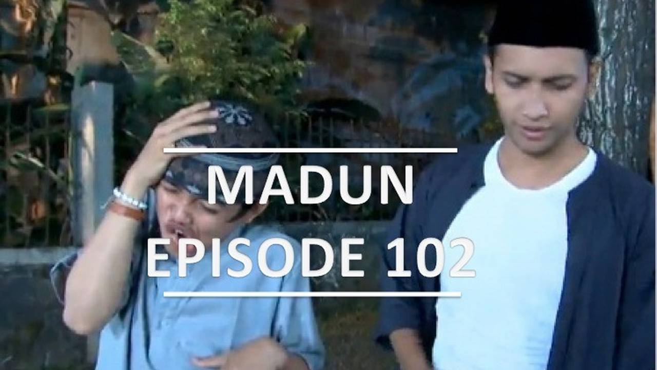 Madun - Episode 102 (2015) | Vidio