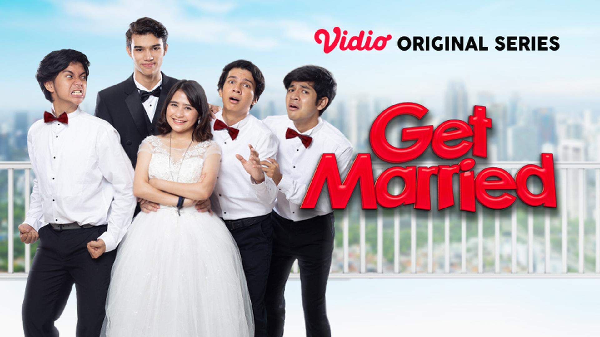 Nonton Get Married (2020) - Vidio Original Series | Vidio
