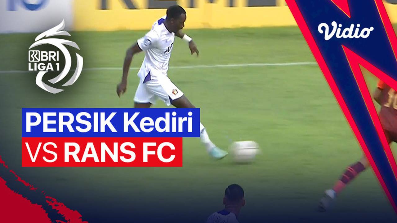 Mini Match - PERSIK Kediri vs Rans Nusantara FC | BRI Liga 1 2022/23 ...