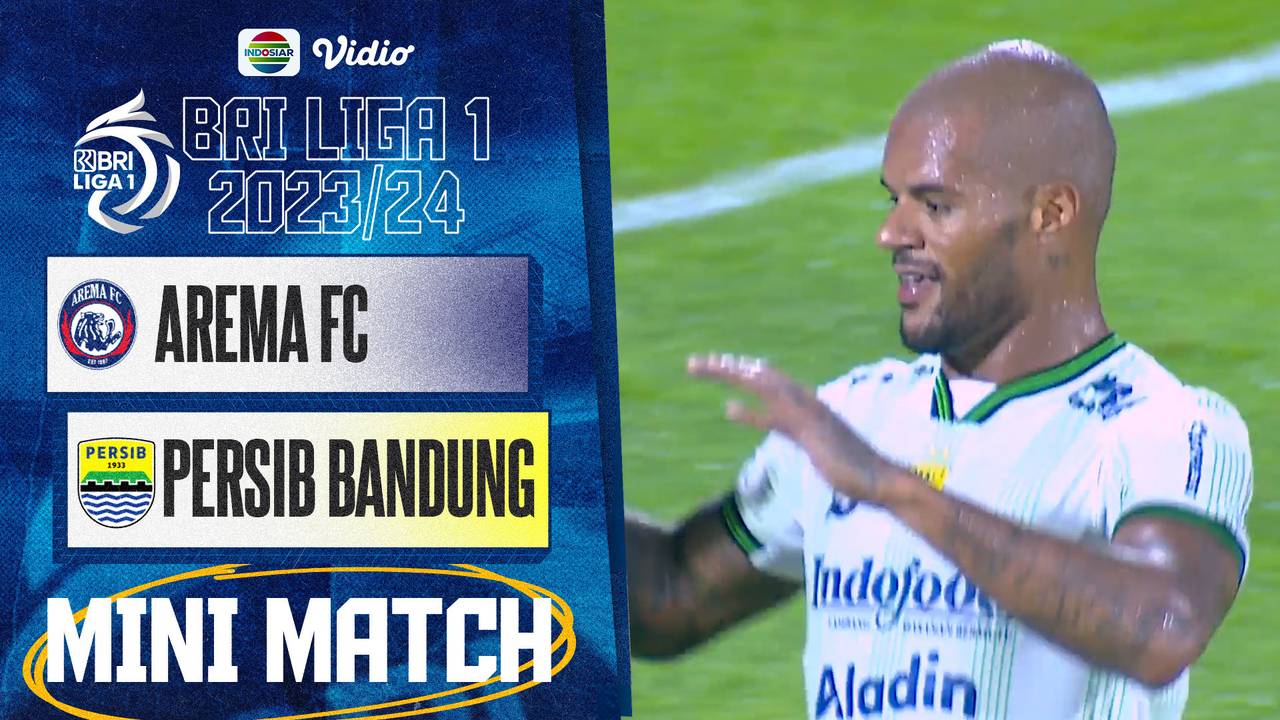 Mini Match - Arema FC VS Persib Bandung | BRI Liga 1 2023/24 | Vidio