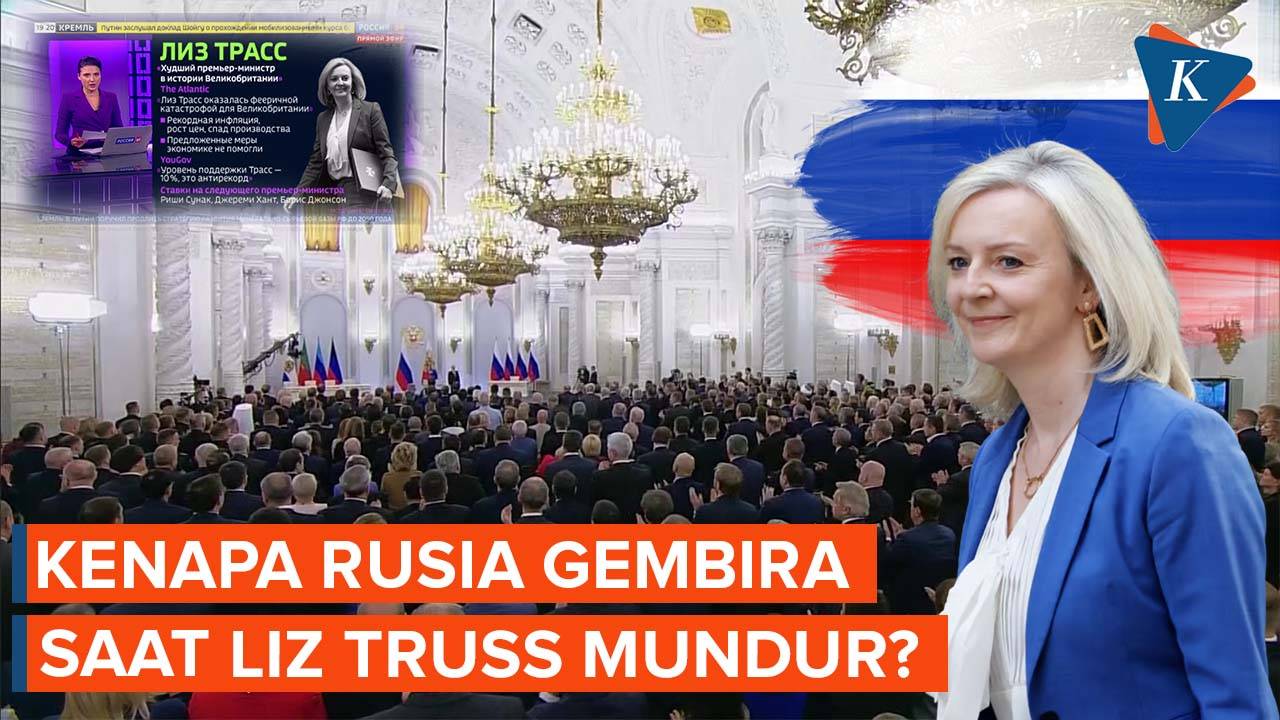 Rusia Sambut Gembira Keputusan Liz Truss Mundur dari PM Inggris, Kenapa ...