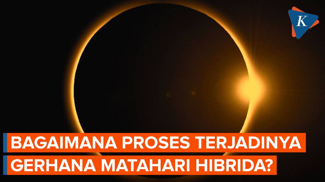 Terjadi di Indonesia, Bagaimana Proses Terjadinya Gerhana Matahari ...