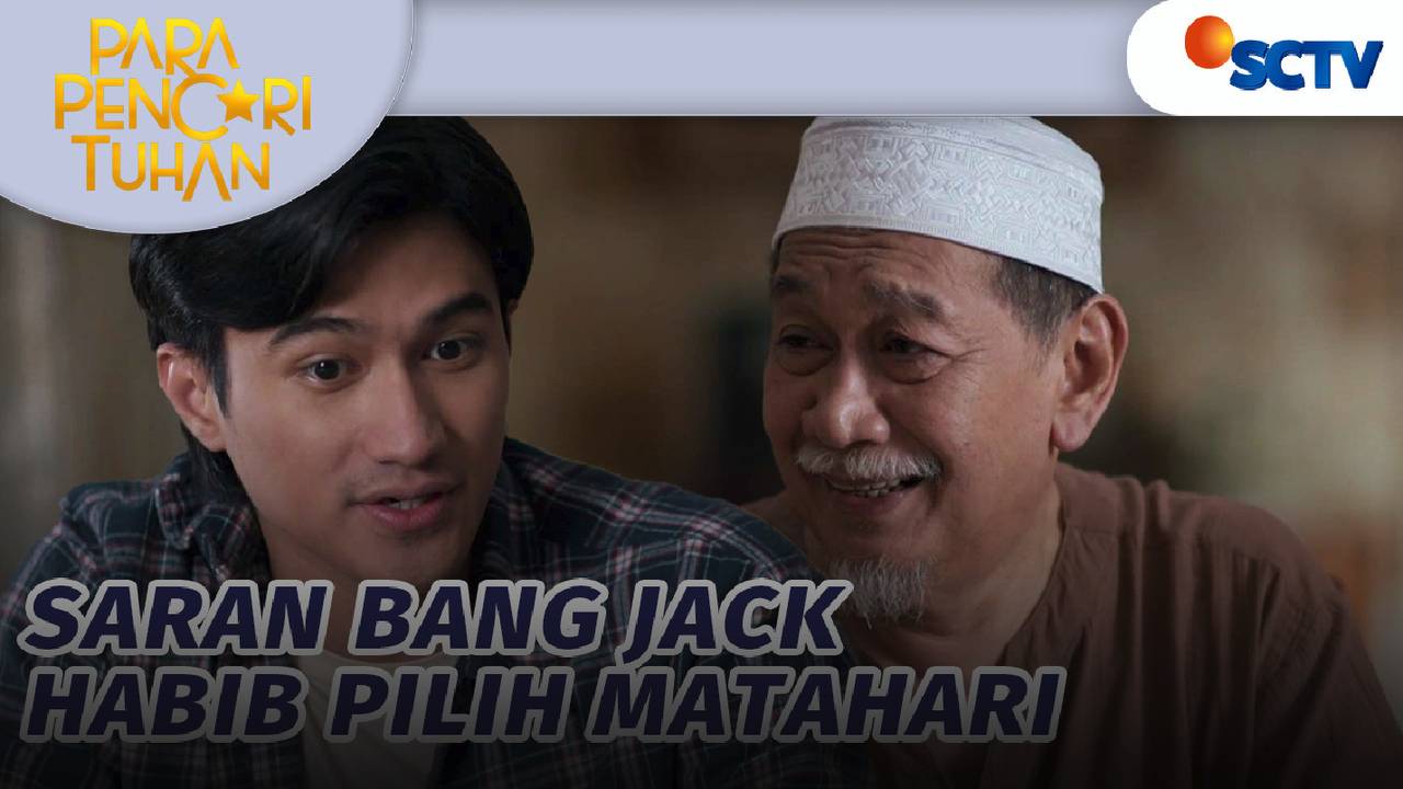 Bang Jack Saran Habib Pilih Matahari, Karena Alasan Ini | Para Pencari Tuhan jilid 15 Episode 17 ...