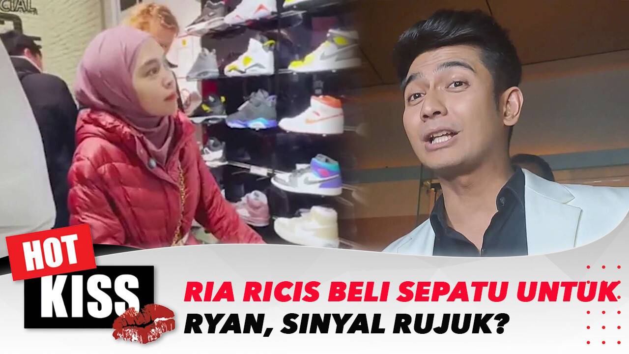 Ria Ricis Beli Sepatu Untuk Ryan di Jepang, Sinyal Rujuk? | Hot Kiss ...