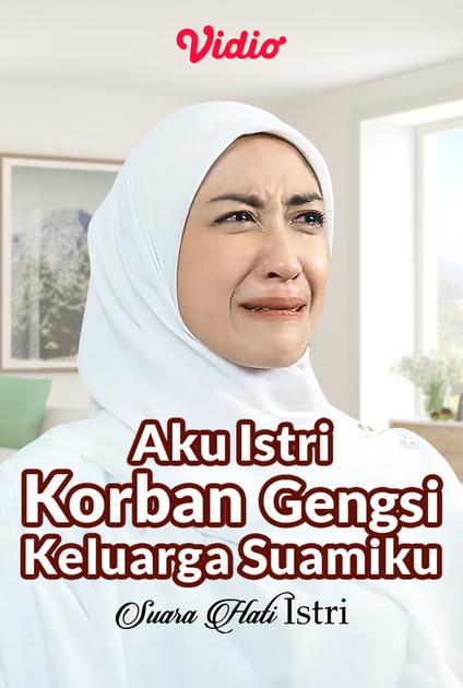 Streaming Aku Istri Korban Gengsi Keluarga Suamiku | Vidio