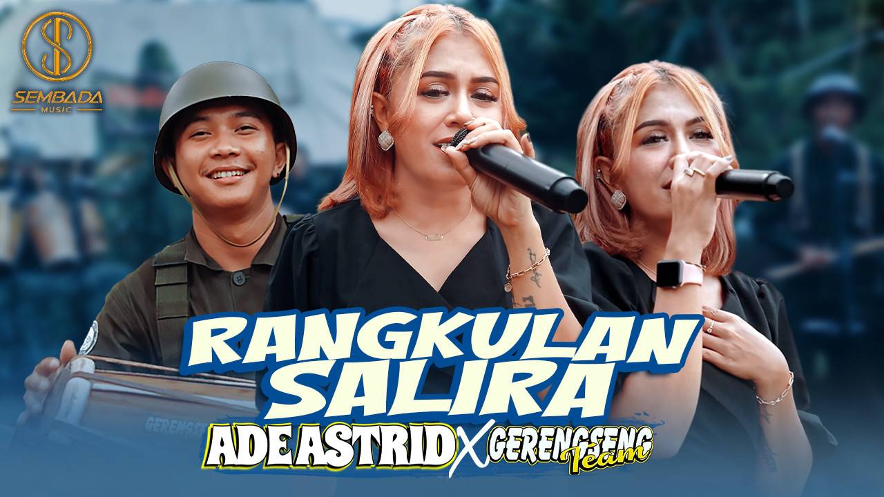 RANGKULAN SALIRA - ADE ASTRID X GERENGSENG TEAM (OFFICIAL MUSIC VIDEO)