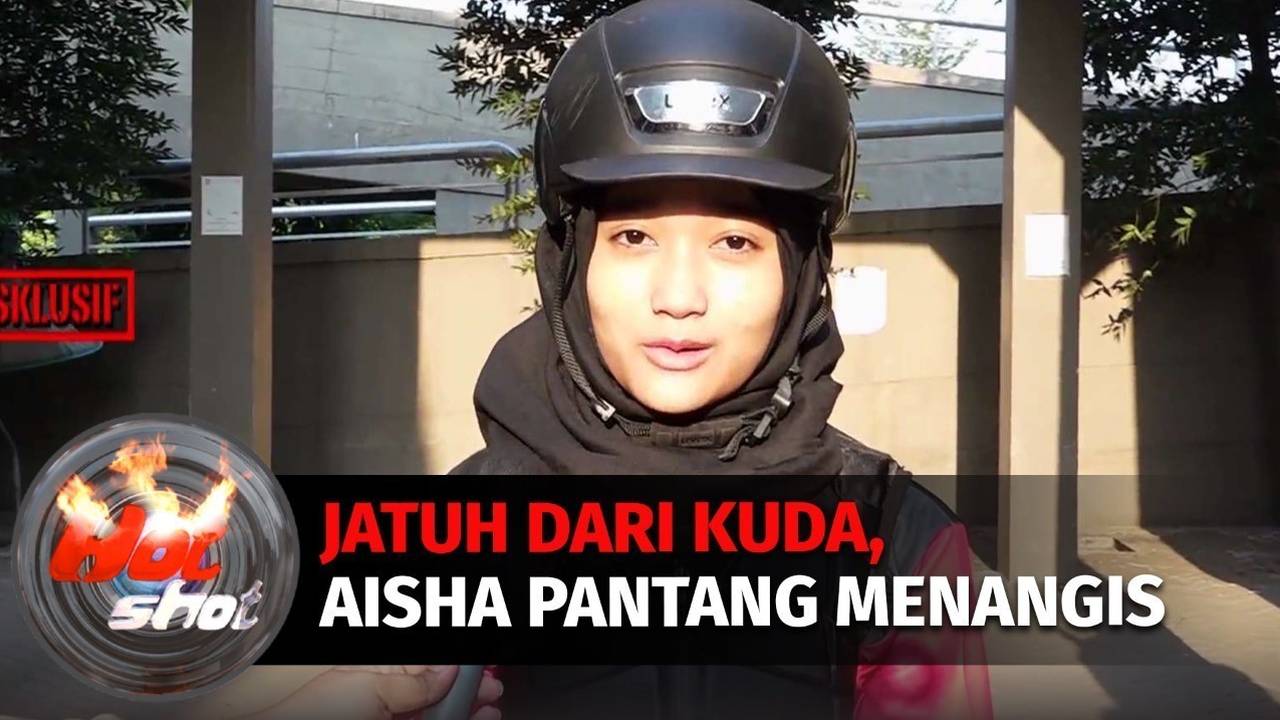 Aisha, Putri Irfan Hakim Tak Menyerah Meski Kerap Jatuh dari Kuda | Hot Shot | Vidio