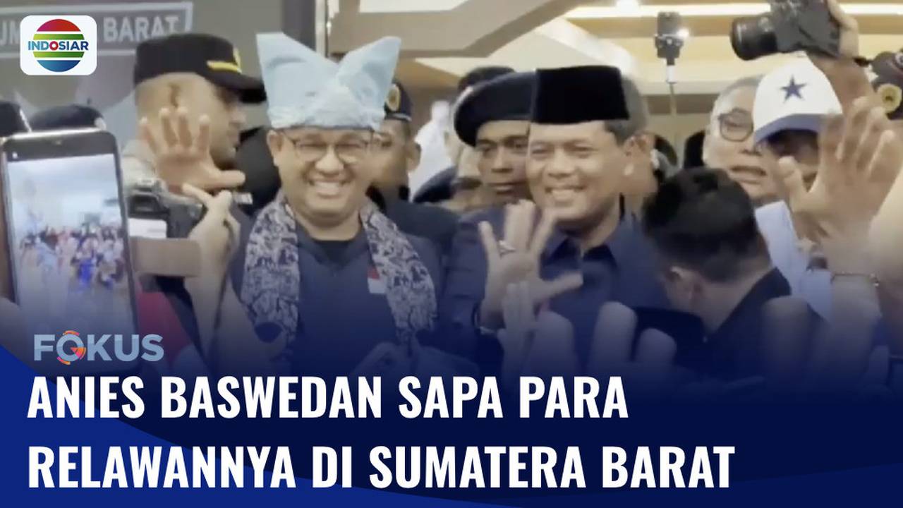 Anies Baswedan Kunjungi Sumatera Barat, Temui Relawan | Fokus ...