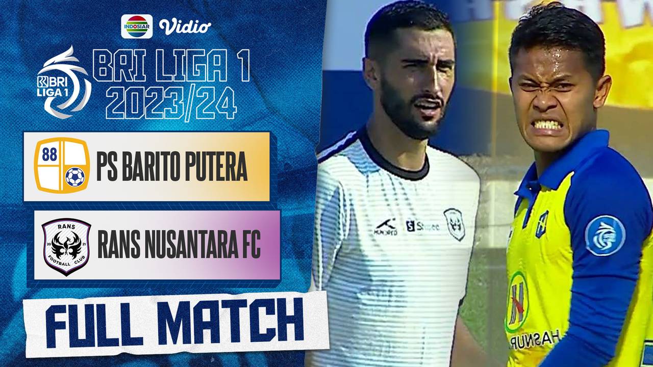 PS Barito Putera Vs RANS Nusantara FC - Full Match | BRI Liga 1 2023/24 | Vidio