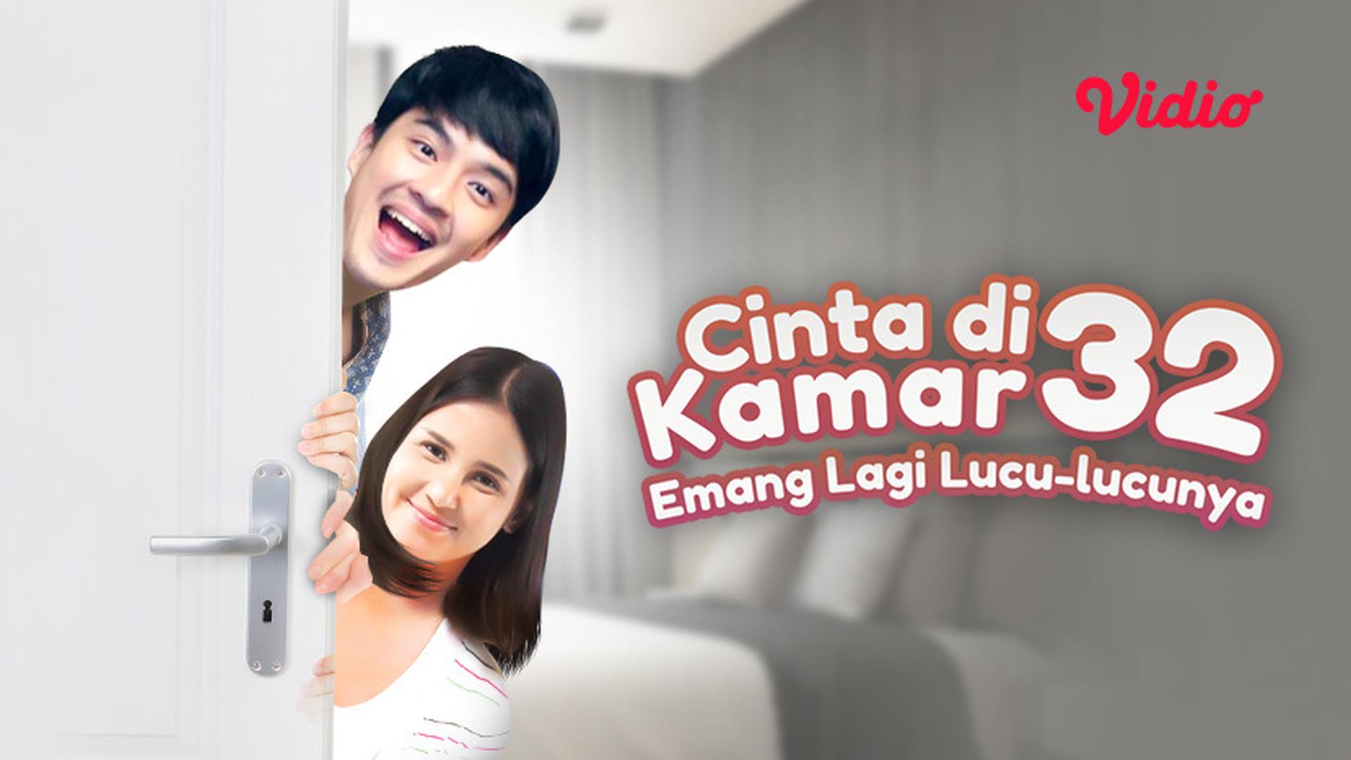Streaming Cinta di Kamar 32 Emang Lagi Lucu Lucunya | Vidio