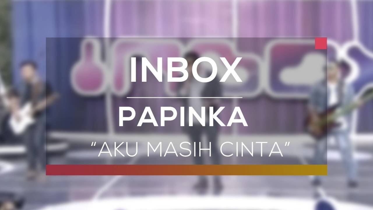 Papinka - Aku Masih Cinta (Live On Inbox) | Vidio