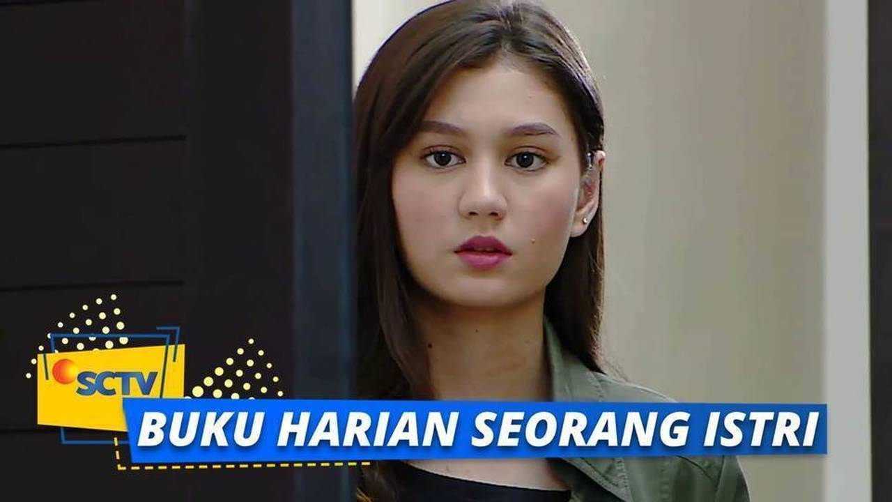 Buku Harian Seorang Istri - Buku Harian Seorang Istri - Episode 20 ...