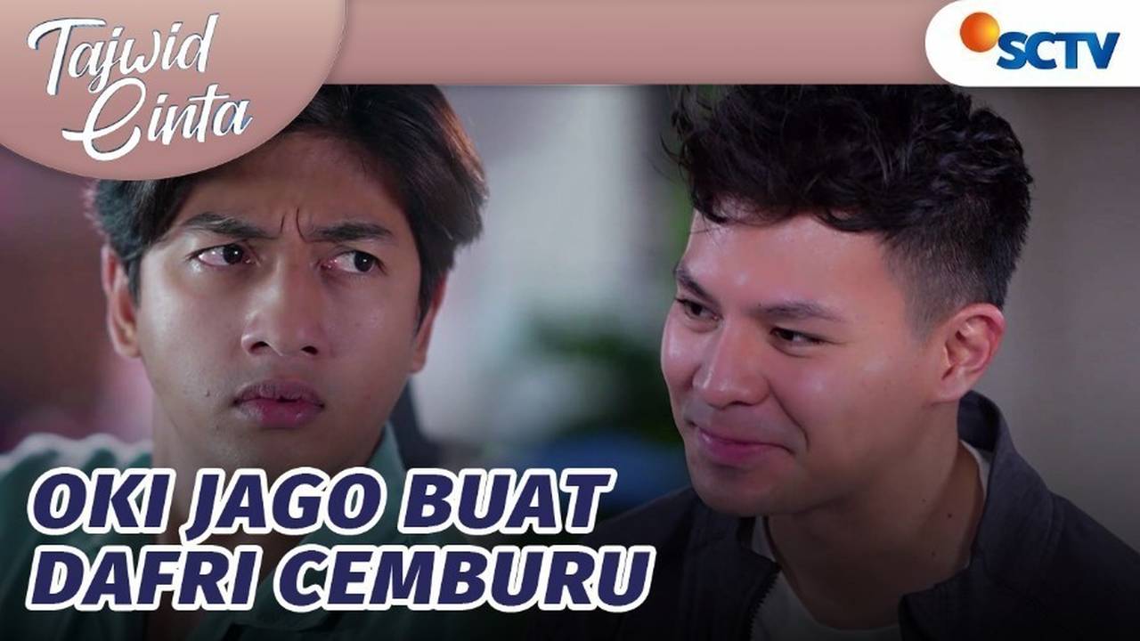 Tajwid Cinta - Oki Emang Jago! Bikin Dafri Cemburu | Tajwid Cinta Episode 24 (2022) | Vidio