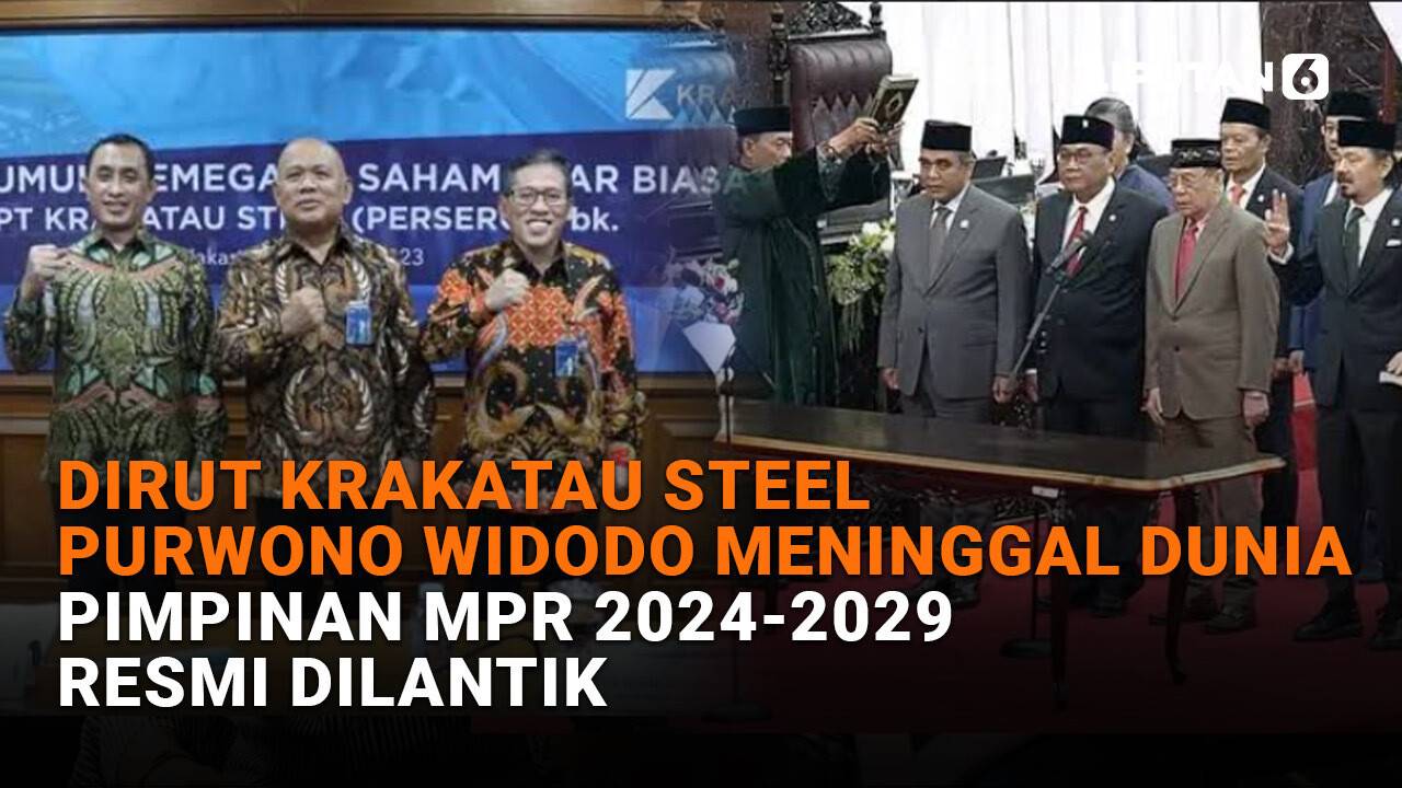 Dirut Krakatau Steel Purwono Widodo Meninggal Dunia, Pimpinan MPR 2024 ...