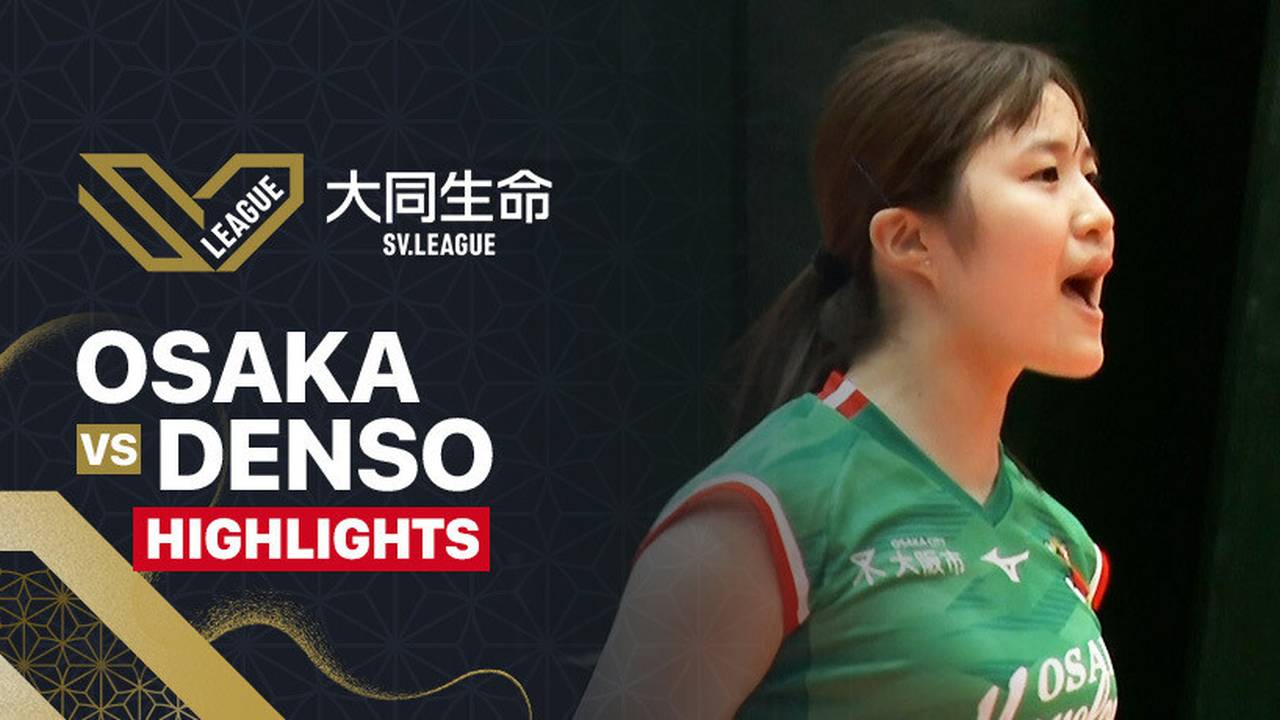 Women Semifinal: Osaka Marvelous vs Denso Airybees - Highlights | Women's SV League 2025 | Vidio